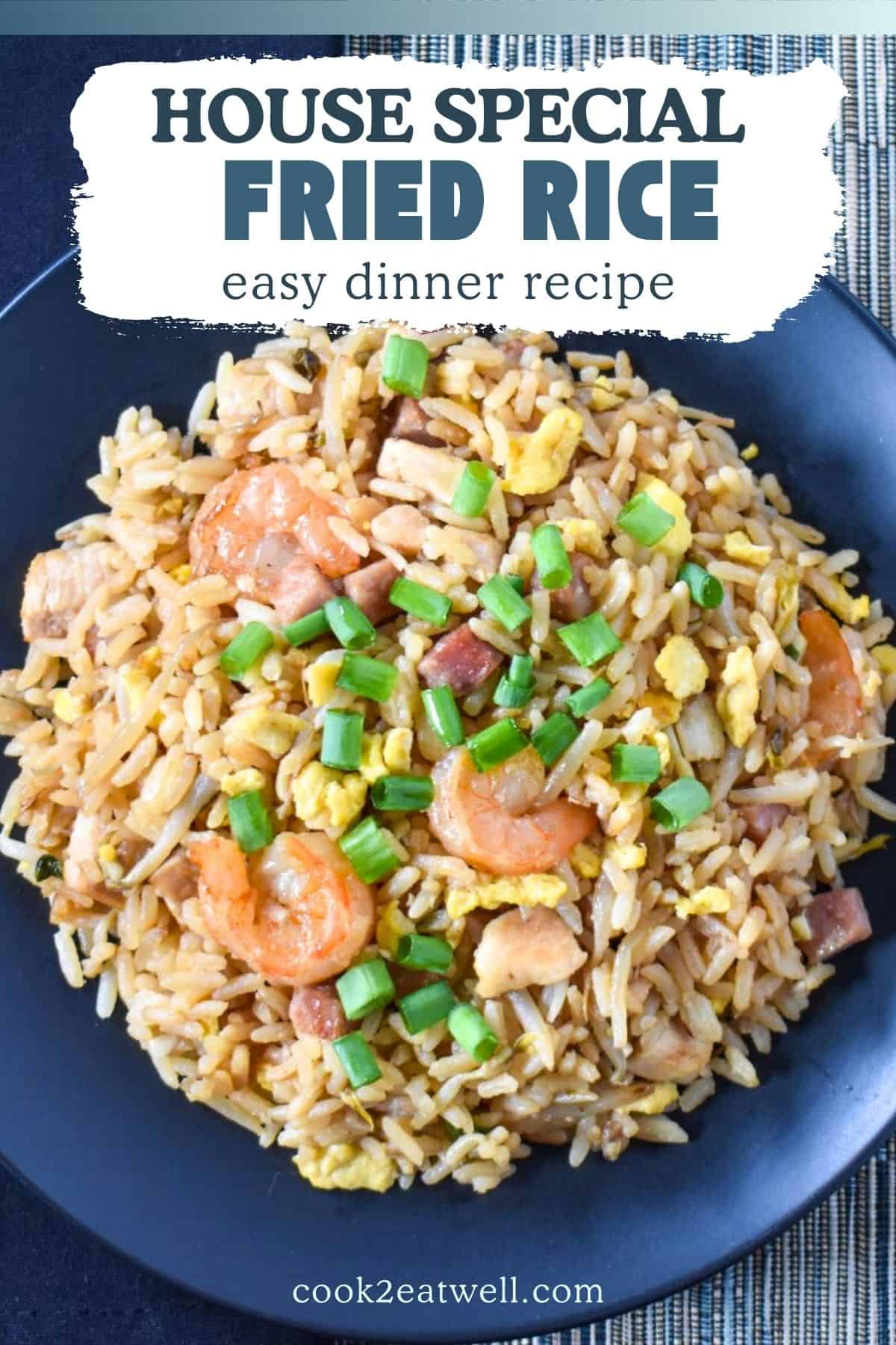 House Special Fried Rice - Cook2eatwell