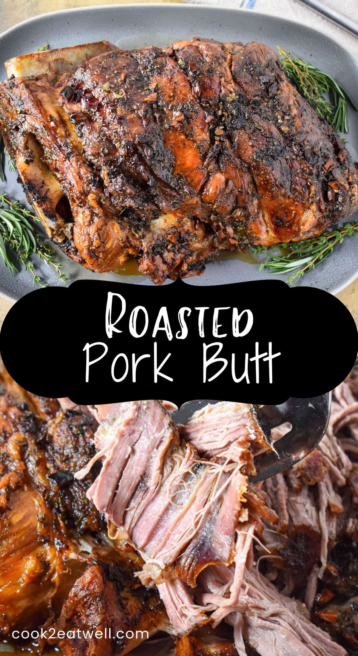 Easy Oven Roasted Pork Butt with Garlic and Herbs - Cook2eatwell