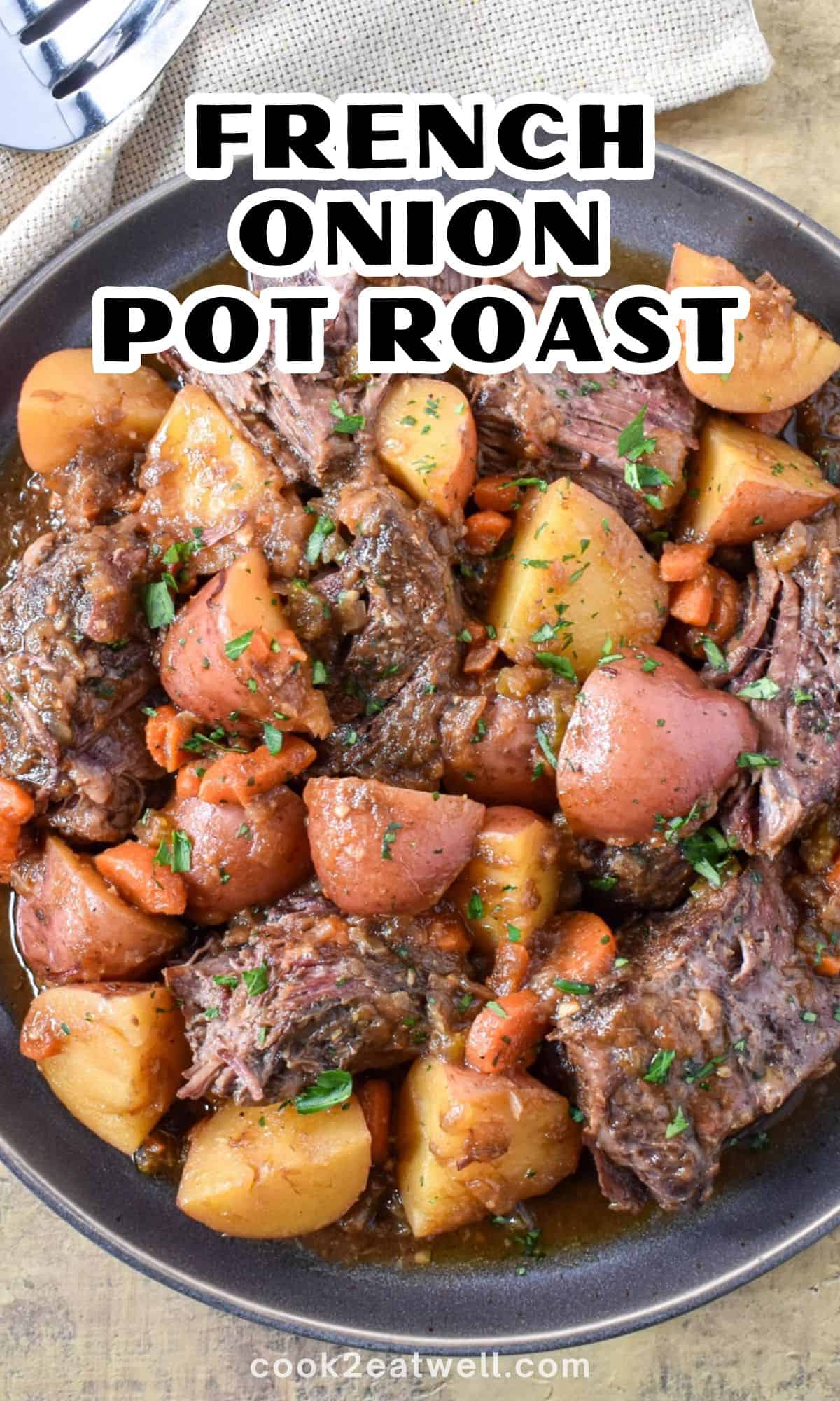 French Onion Pot Roast - Cook2eatwell