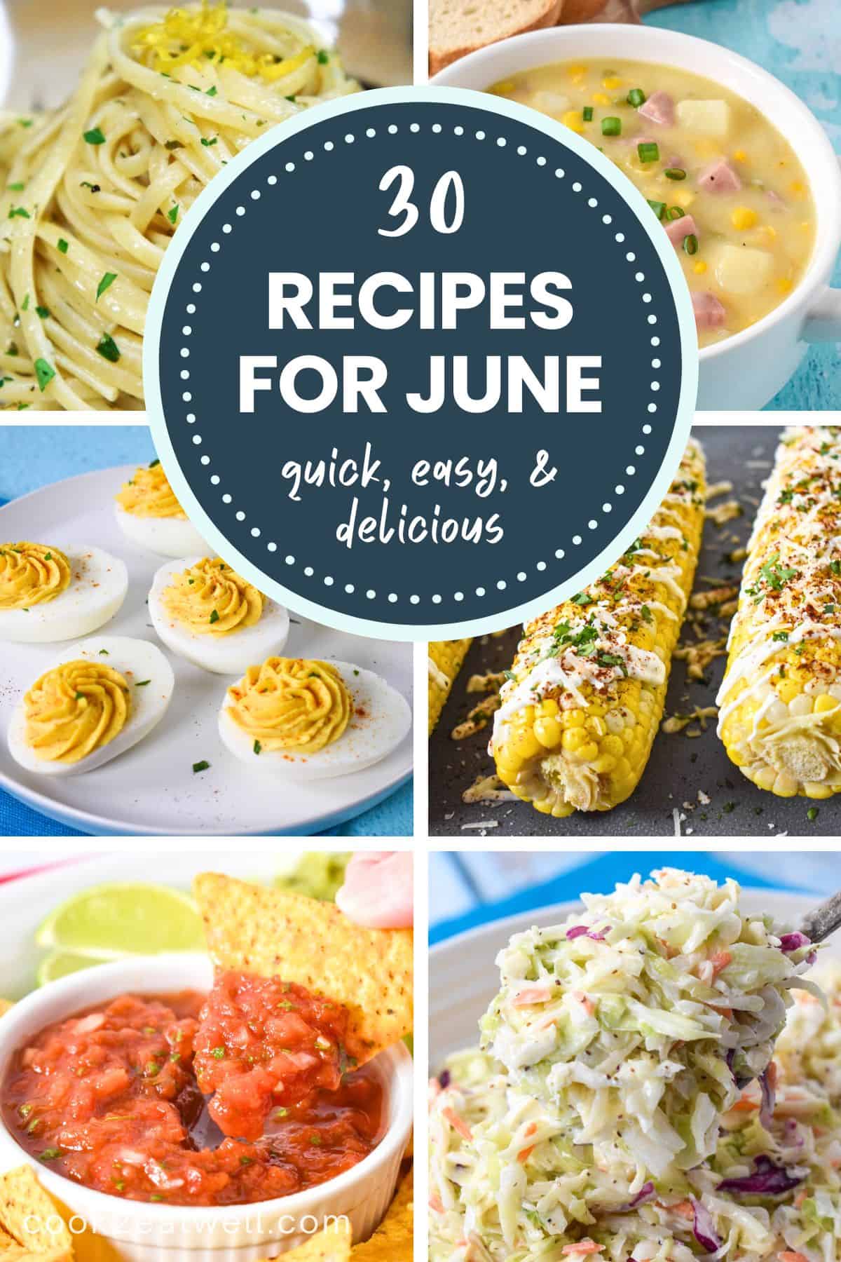30 Delicious Recipes for June - Cook2eatwell